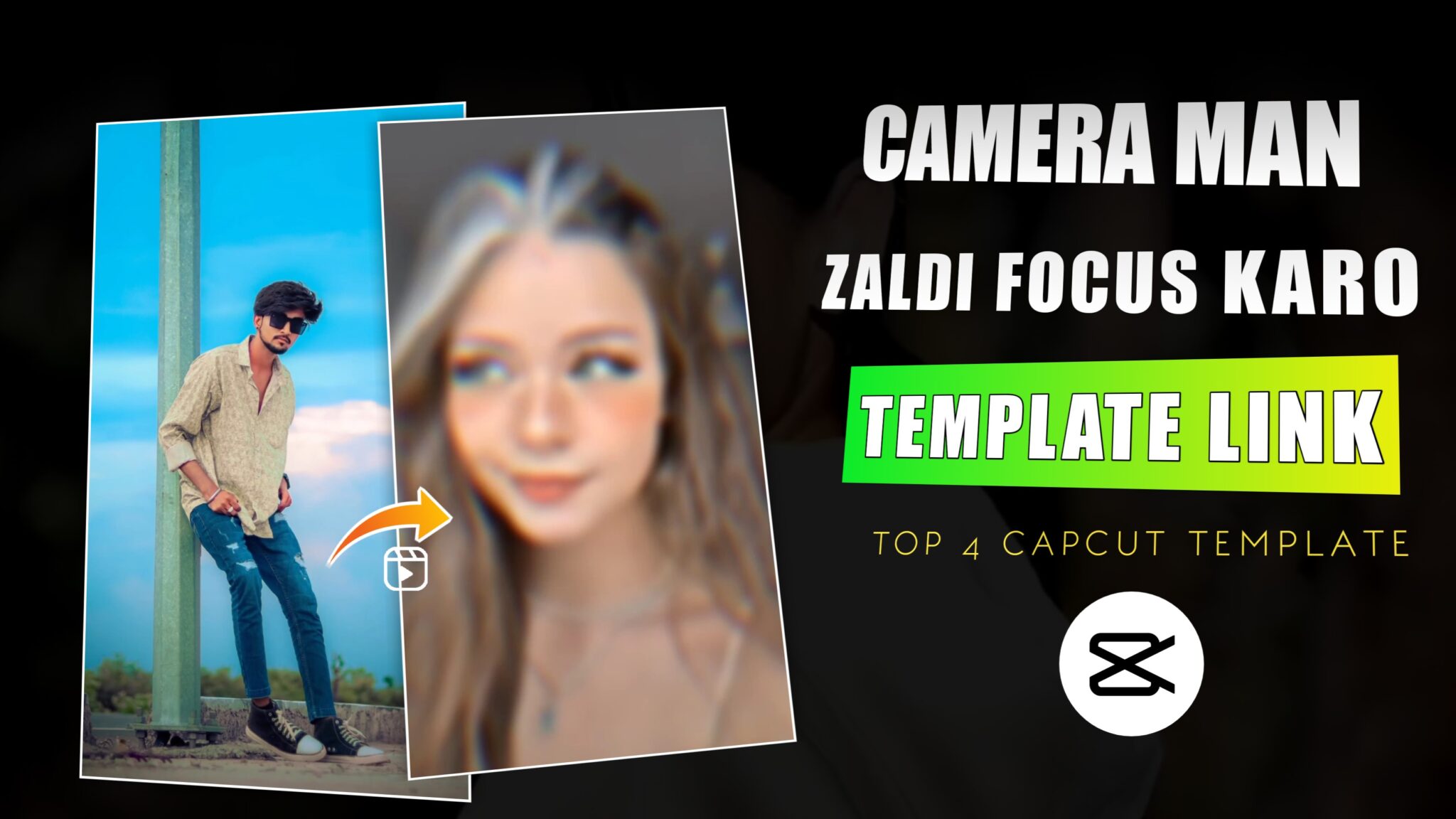 Cameraman Jaldi Focus Karo CapCut Template Link 2023🔥 | All template