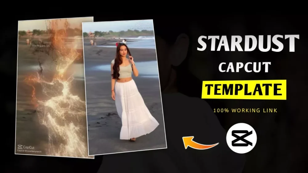 Stardust Effect CapCut Template Link 2025 (100% Working Template)